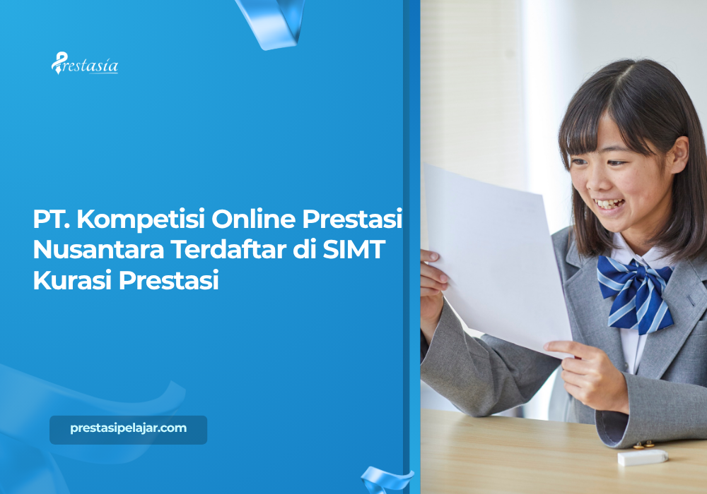 PT. Kompetisi Online Prestasi Nusantara Terdaftar di SIMT Kurasi Prestasi - PRESTASI PELAJAR